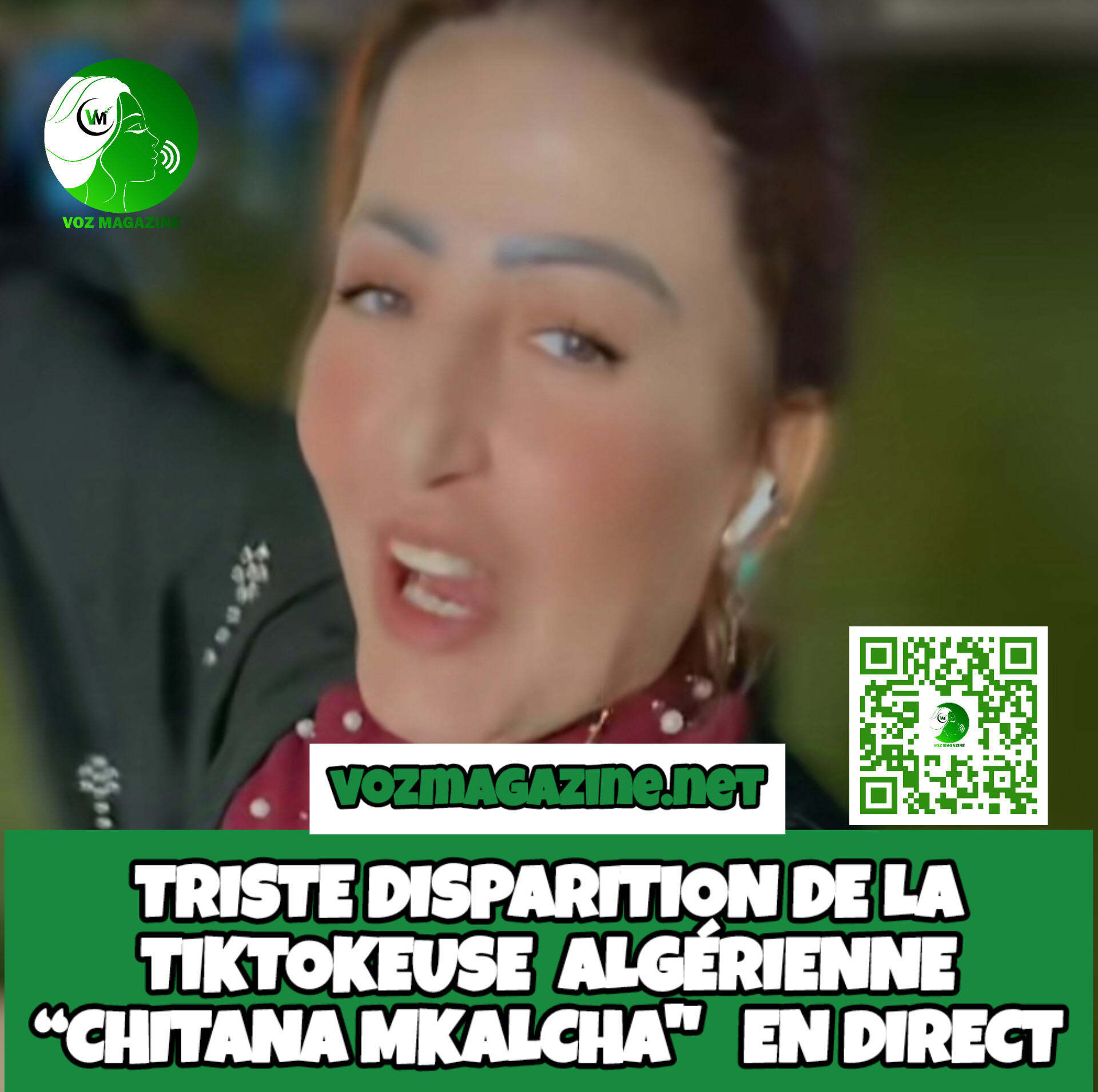 VOZ MAGAZINE - TRISTE DISPARITION DE LA TIKTOKEUSE ALGÉRIENNE “CHITANA ...